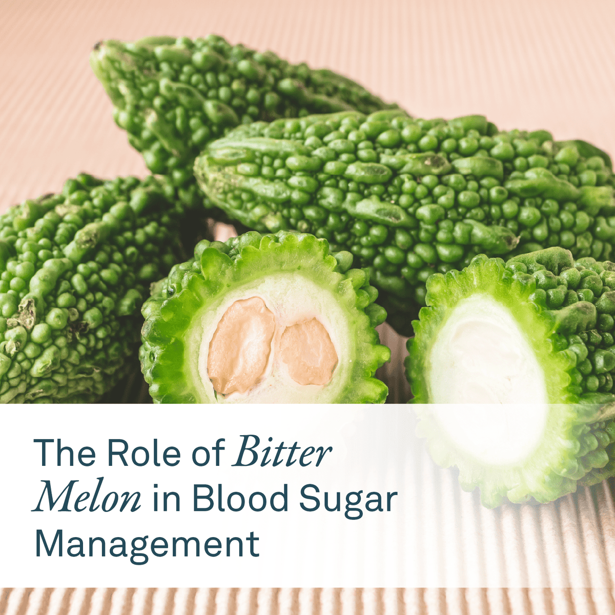 The Role of Bitter Melon in Blood Sugar Management – Organika Health ...